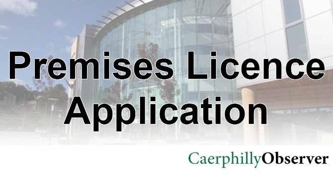 Notice of application for a premises licence: Bargoed post office